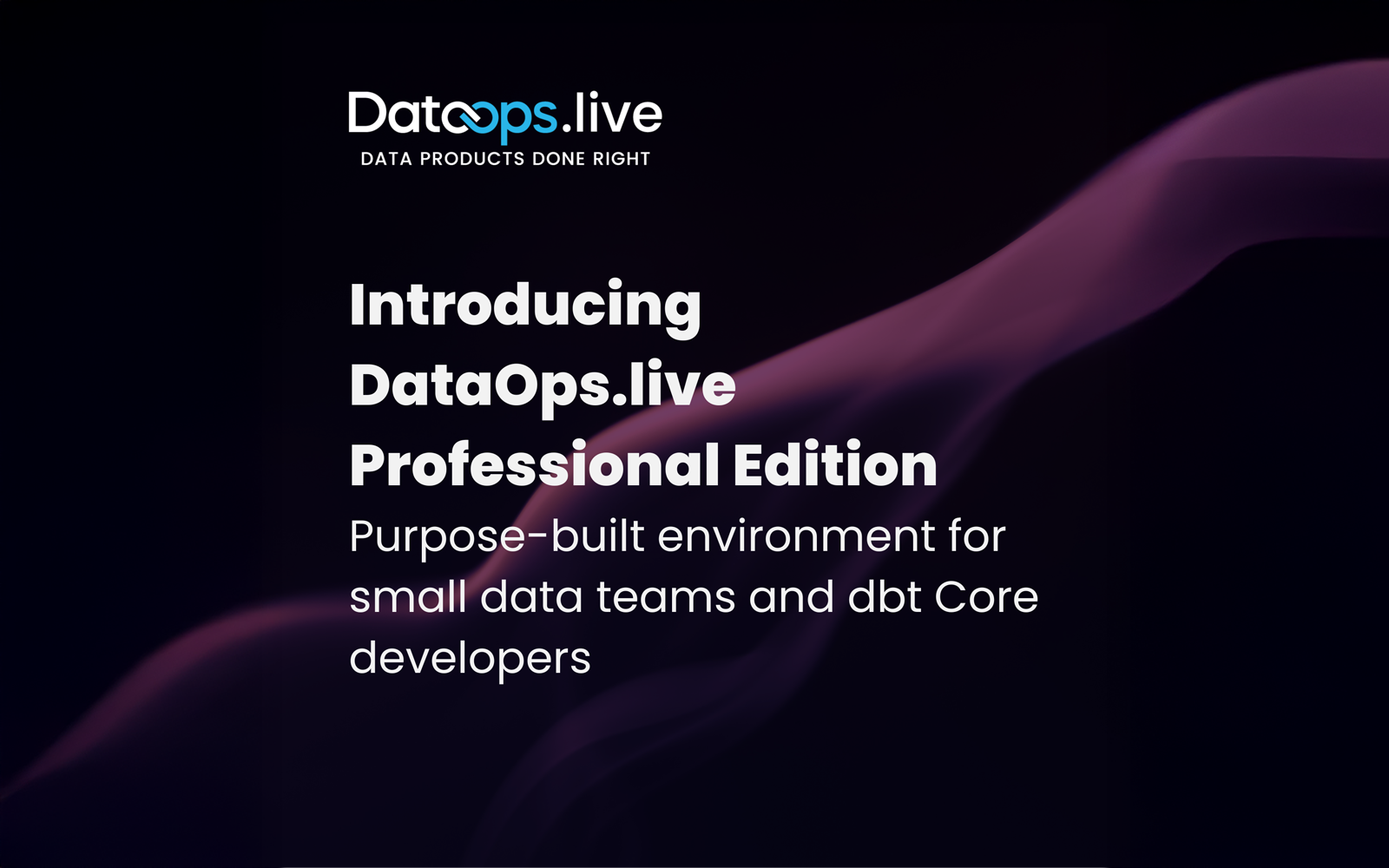Introducing DataOps.live Professional Edition